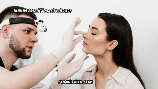 Burun Estetiği Maliyeti 2025 - Kariyer Fikirleri